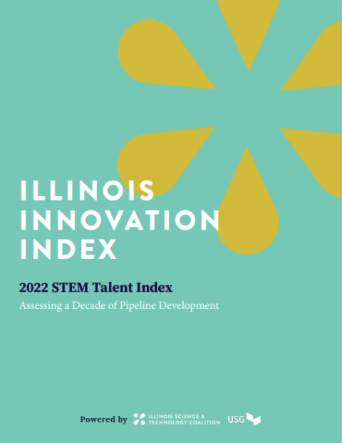 2022 STEM Talent Index - Illinois Science & Technology Coalition